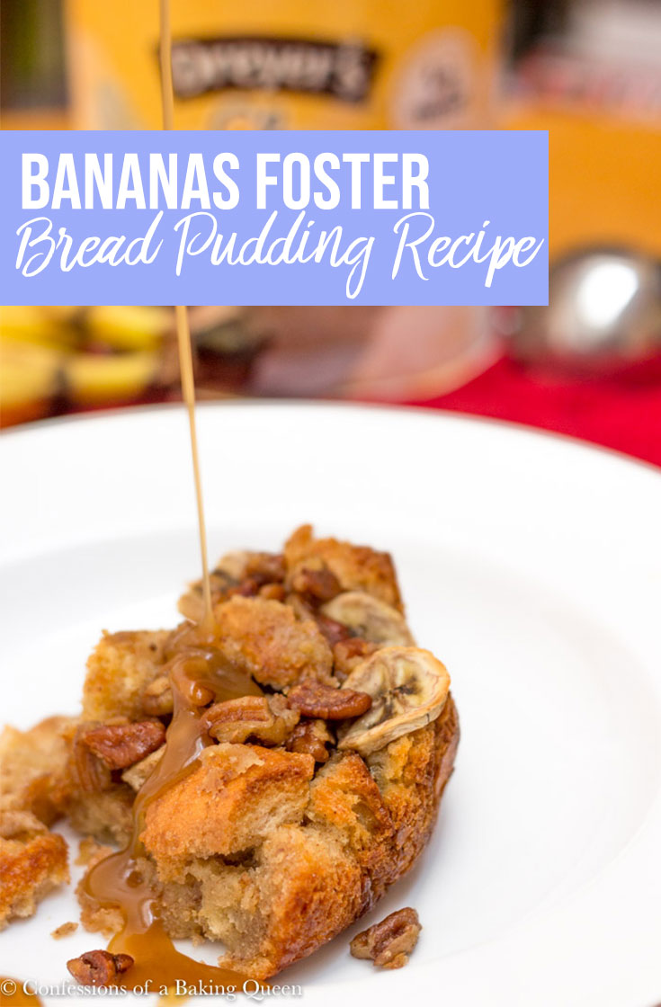 Bananas Foster Bread Pudding - Confessions of a Baking Queen