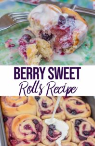 Berry Sweet Rolls - Confessions of a Baking Queen