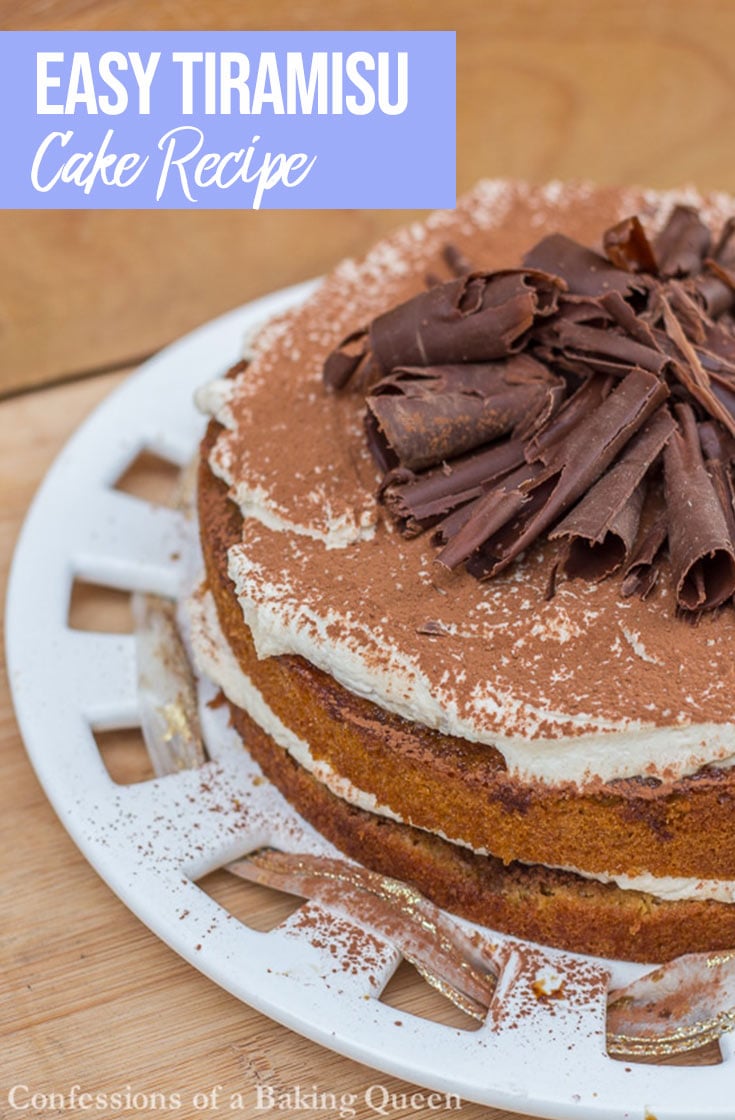 The BEST Tiramisu Cake- Confessions of a Baking Queen