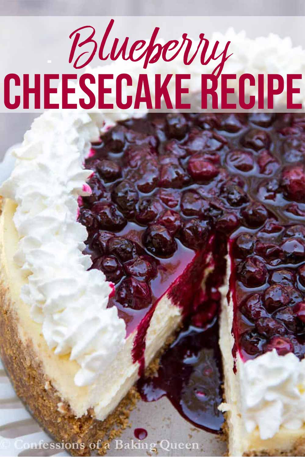 Blueberry Cheesecake - Confessions of a Baking Queen