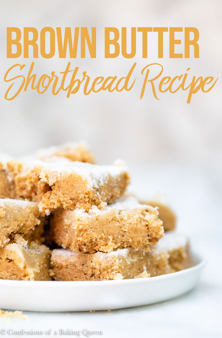 Brown Butter Shortbread - Confessions of a Baking Queen
