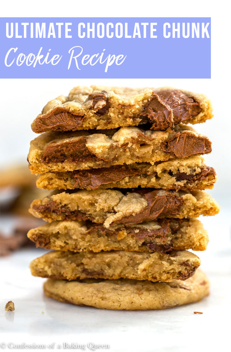 Ultimate Chocolate Chunk Cookies Recipe Confessions of a Baking Queen