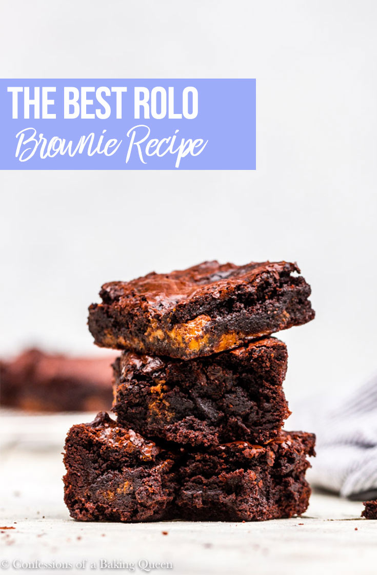 The BEST Rolo Brownies Recipe - Confessions of a Baking Queen