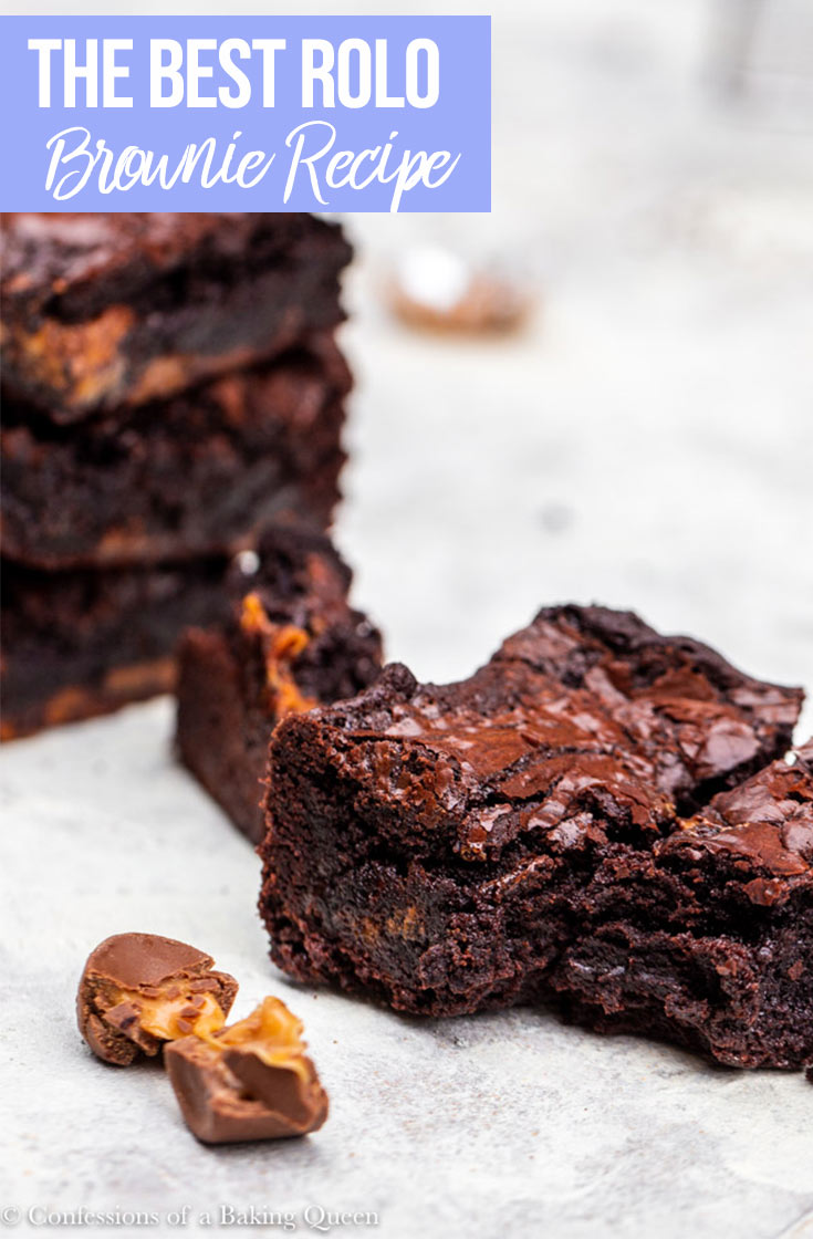 The BEST Rolo Brownies Recipe - Confessions of a Baking Queen