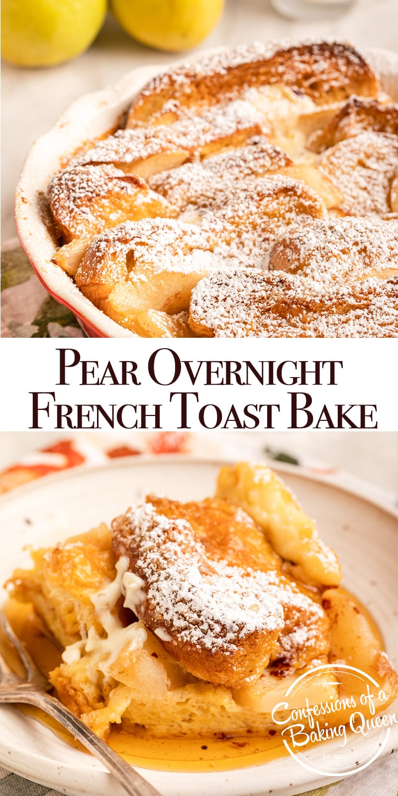 Overnight Pear French Toast - Confessions of a Baking Queen