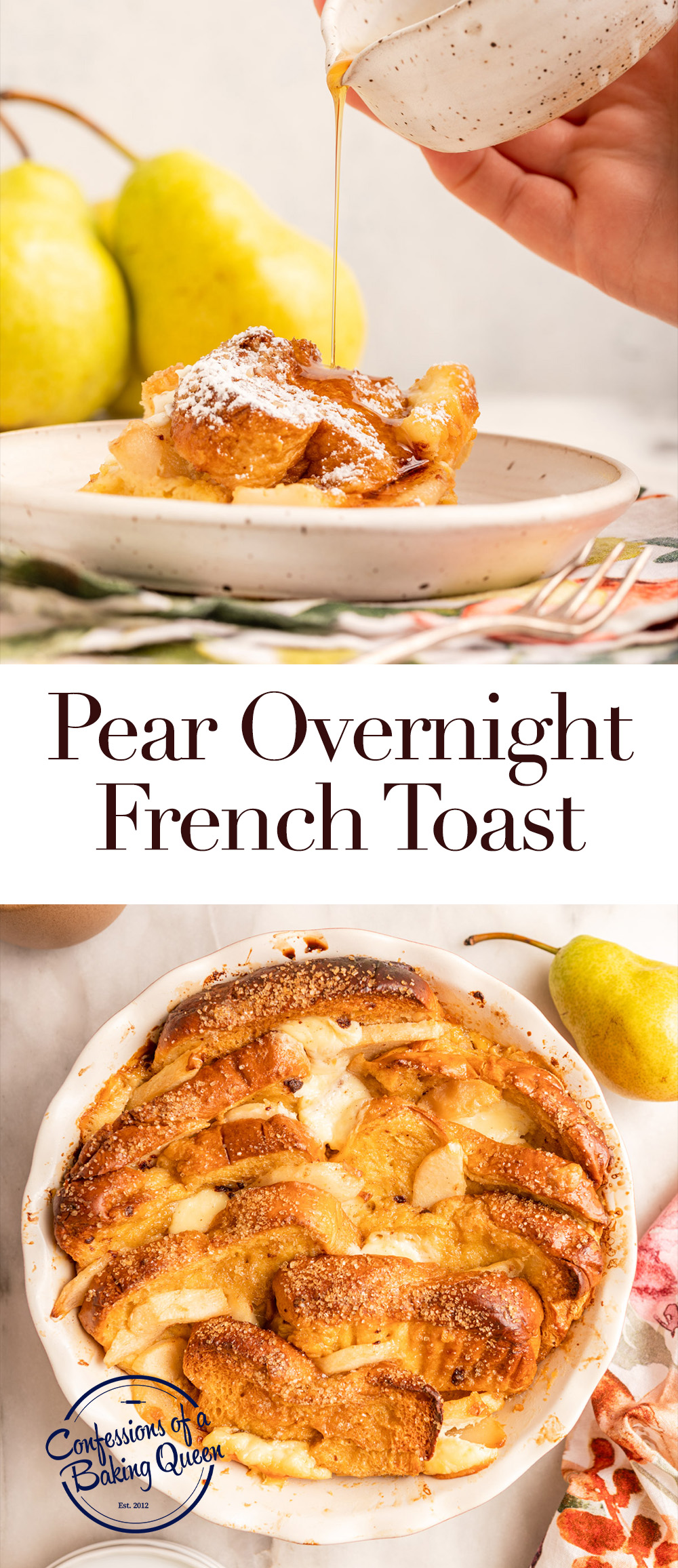 Overnight Pear French Toast - Confessions of a Baking Queen